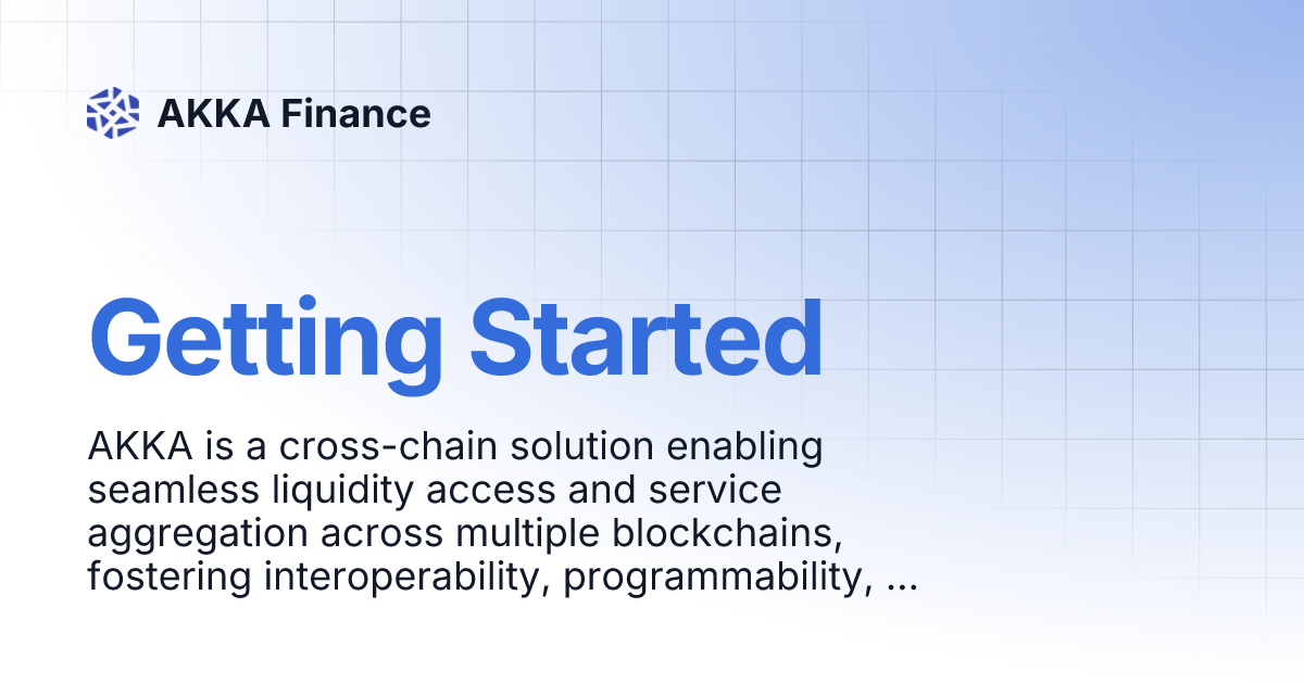 Getting Started | AKKA Finance Getting Started | AKKA Finance
